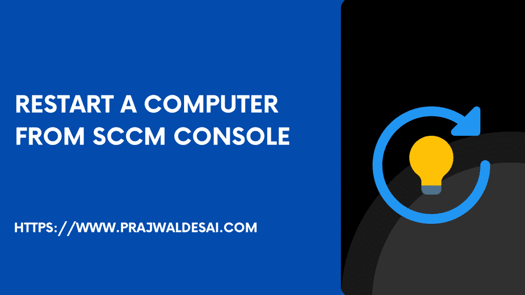 How to Restart Computer from SCCM Console | Client Reboot