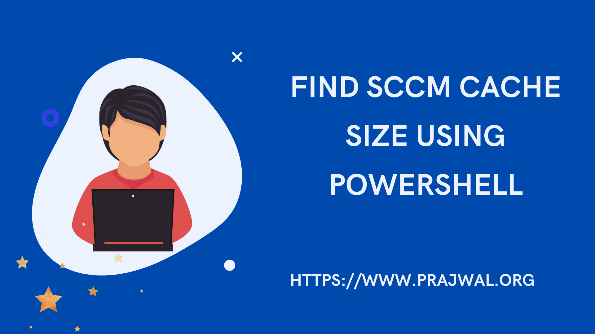 Quickly Find SCCM Cache Size Using PowerShell Prajwal Quickly Find SCCM Cache Size Using PowerShell Prajwal